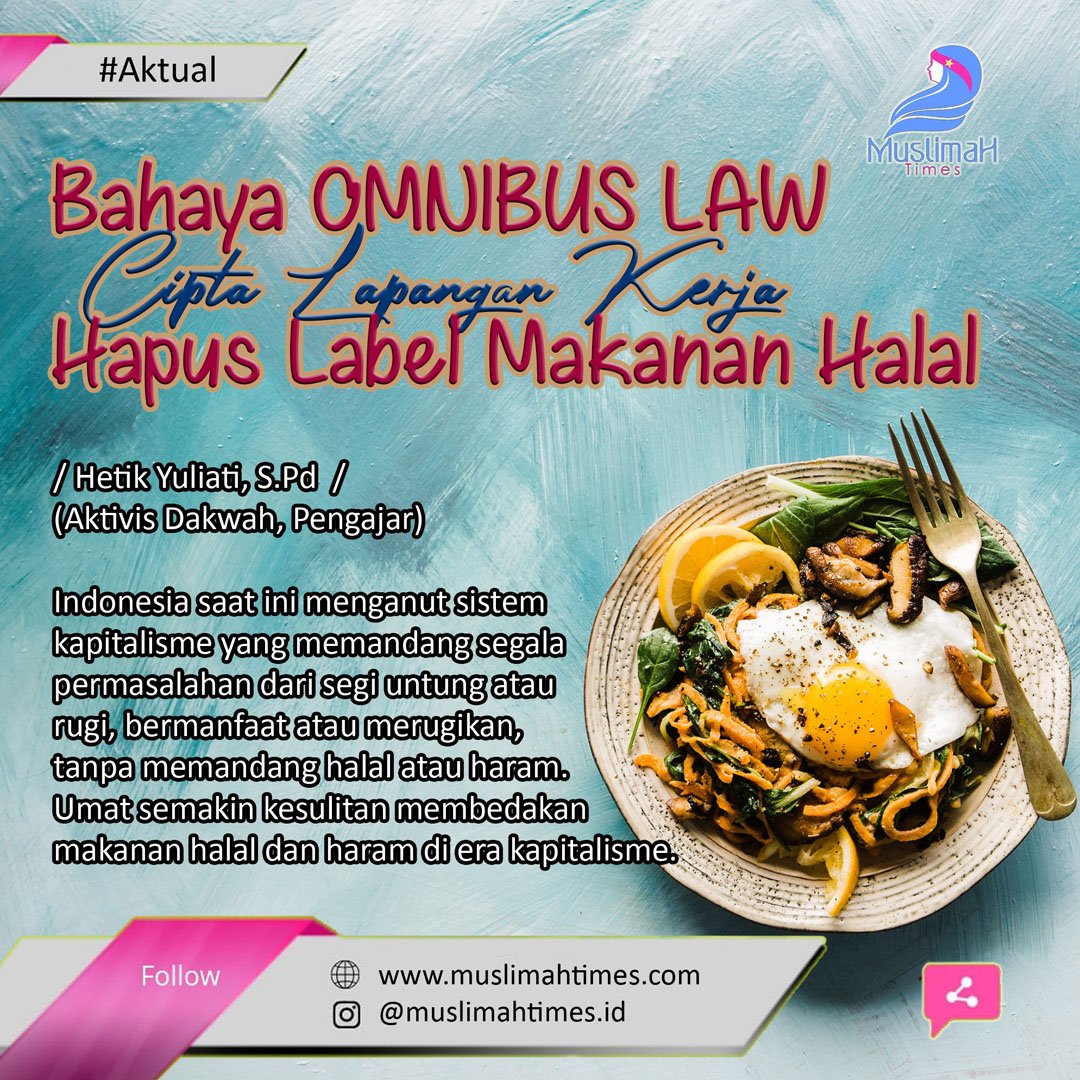 Bahaya OMNIBUS LAW Cipta Lapangan Kerja Hapus Label Makanan Halal ...