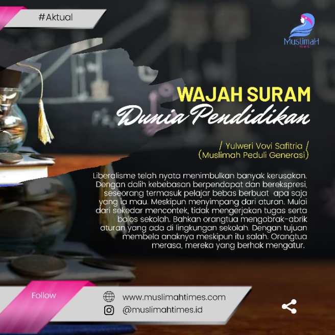 Wajah Suram Dunia Pendidikan - Muslimah Times