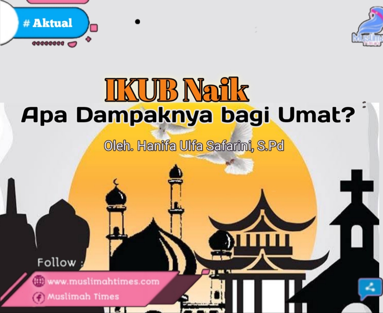 IKUB Naik, Apa Dampaknya bagi Umat? - Muslimah Times