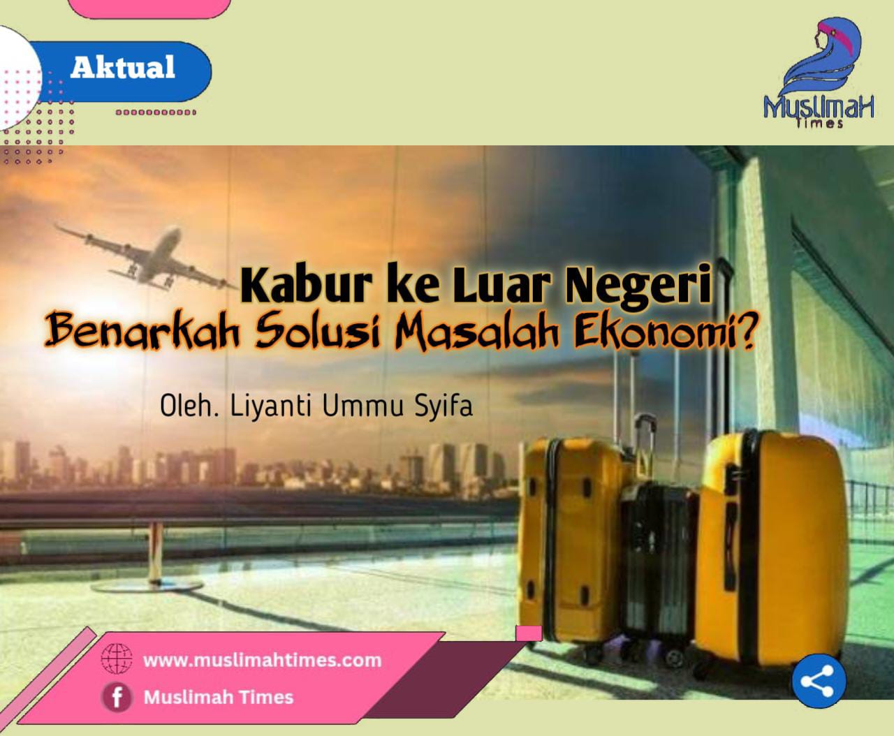 Kabur ke Luar Negeri, Benarkah Solusi Masalah Ekonomi? - Muslimah Times Kabur ke Luar Negeri, Benarkah Solusi Masalah Ekonomi? - Muslimah Times