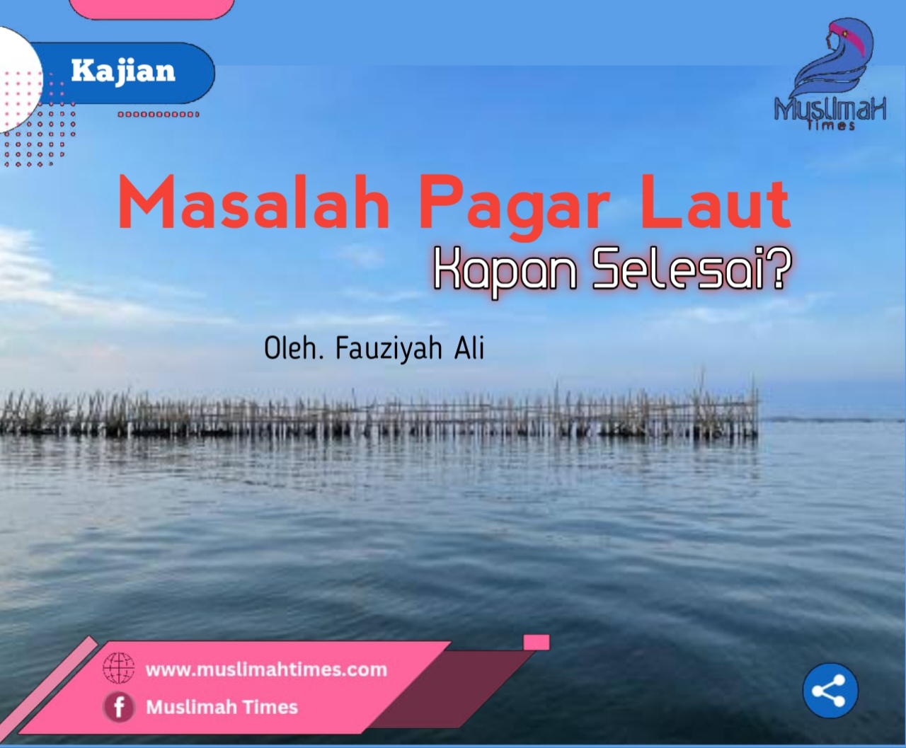 Masalah Pagar Laut, Kapan Selesai? - Muslimah Times