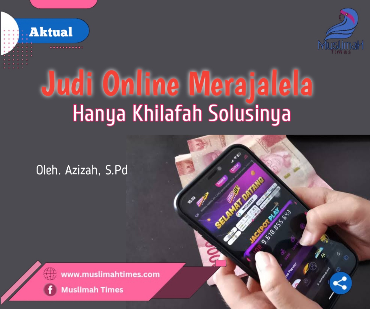 Judi Online Merajalela, Hanya Khilafah Solusinya - Muslimah Times